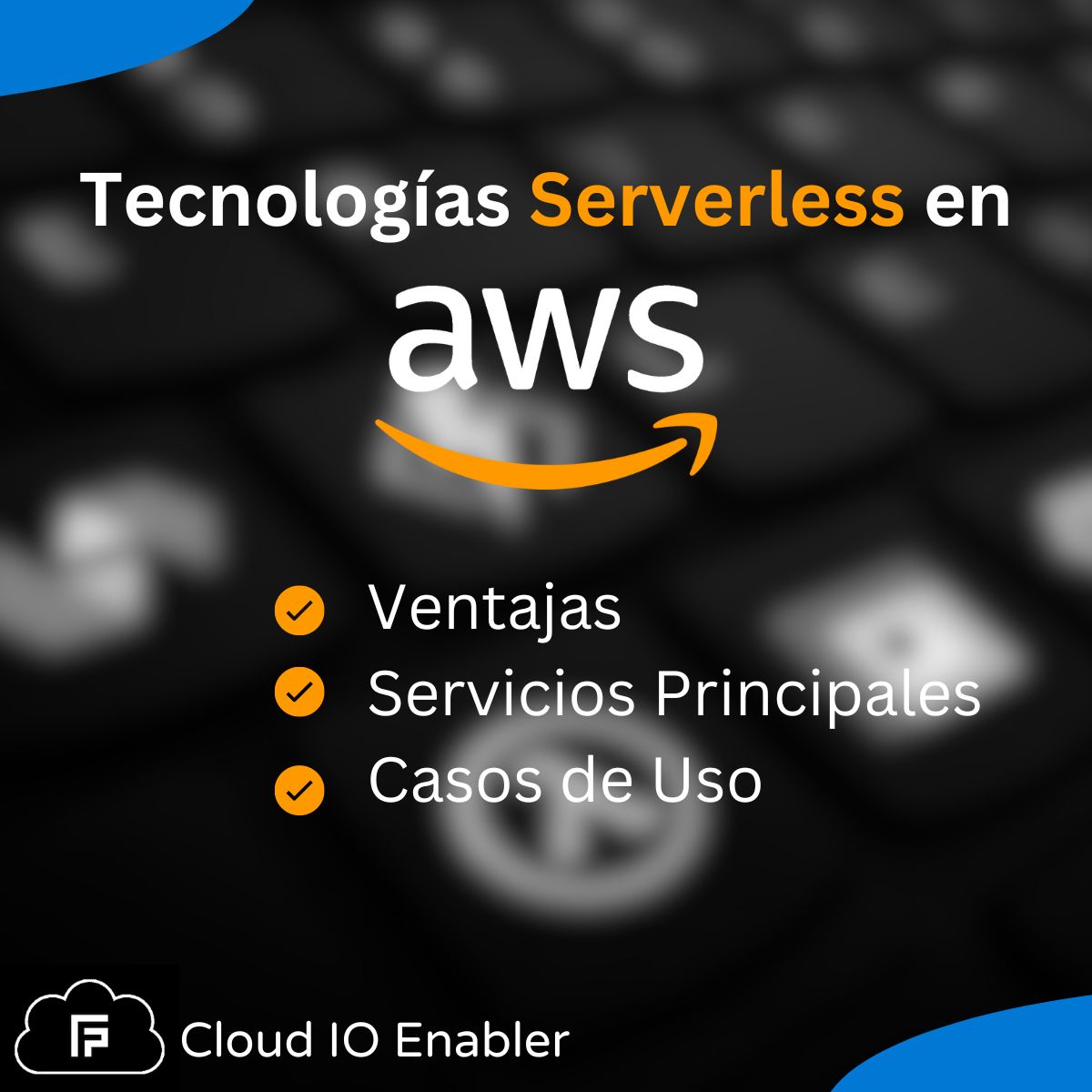 Introducción a las Tecnologías Serverless en AWS