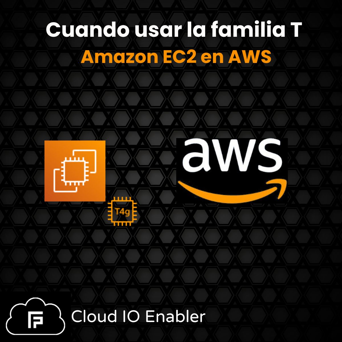 Casos de uso de las instancias EC2 tipo T - Cloud IO Strategy